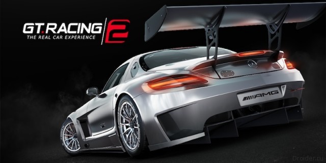 GT Racing 2: The Real Car Exp - новые гонки от Gameloft. Прокатимся ...