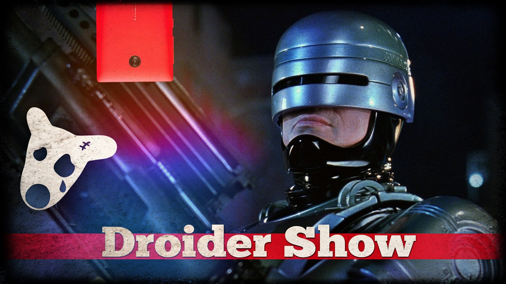 Droider Show #127. Nokia X и настоящий Робокоп! | Droider.ru